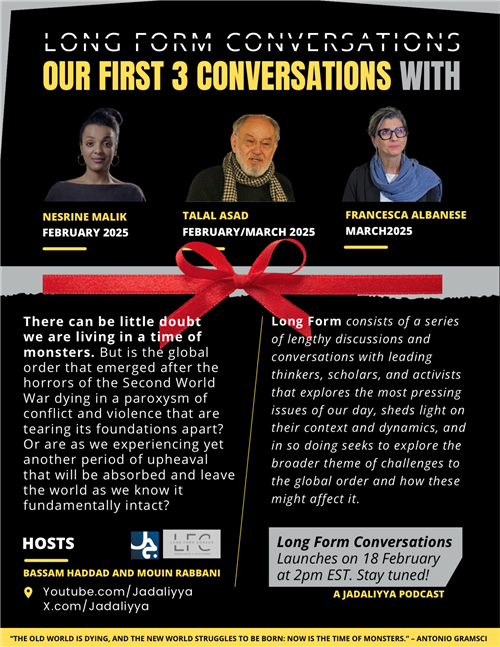 Announcing the Long Form Podcast with Bassam Haddad and Mouin Rabbani