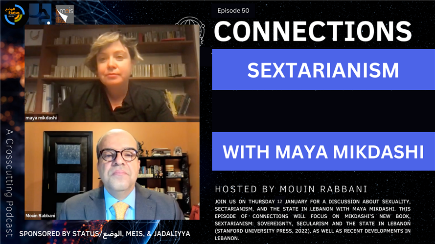 Connections Episode 50 Sextarianism With Maya Mikdashi Video
