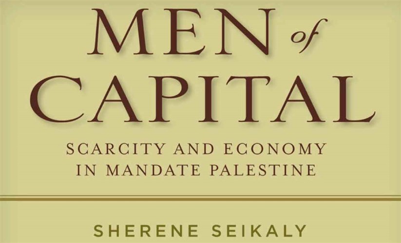 Tufts University Event: Sherene Seikaly on 'Men of Capital' (18 November)