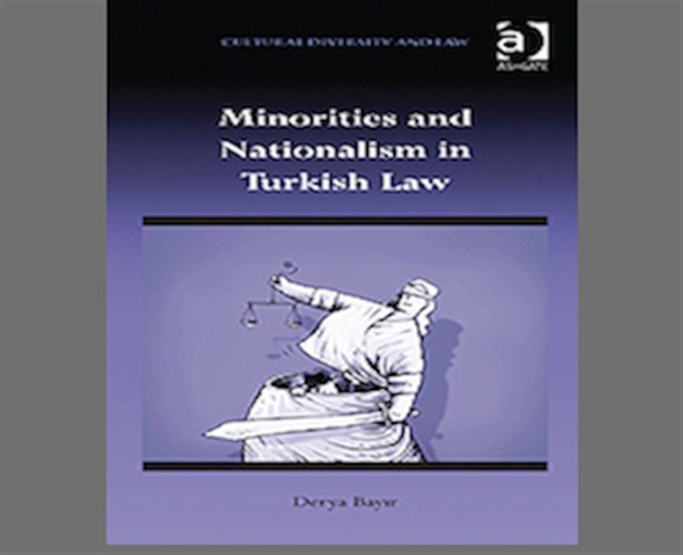 New Texts Out Now: Derya Bayir, Minorities and Nationalism in Turkish Law