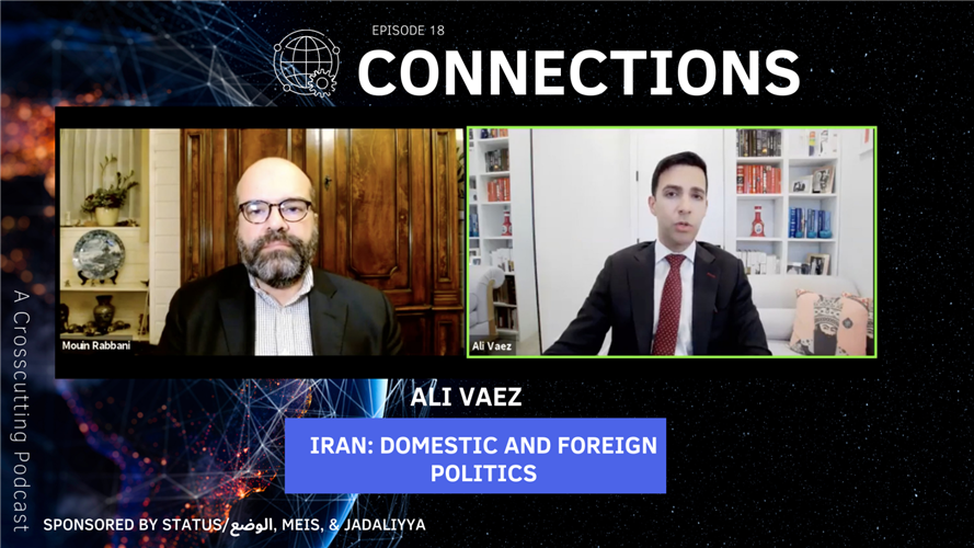 Connections Episode 18 — Iran: Domestic and Foreign Politics with Ali ...