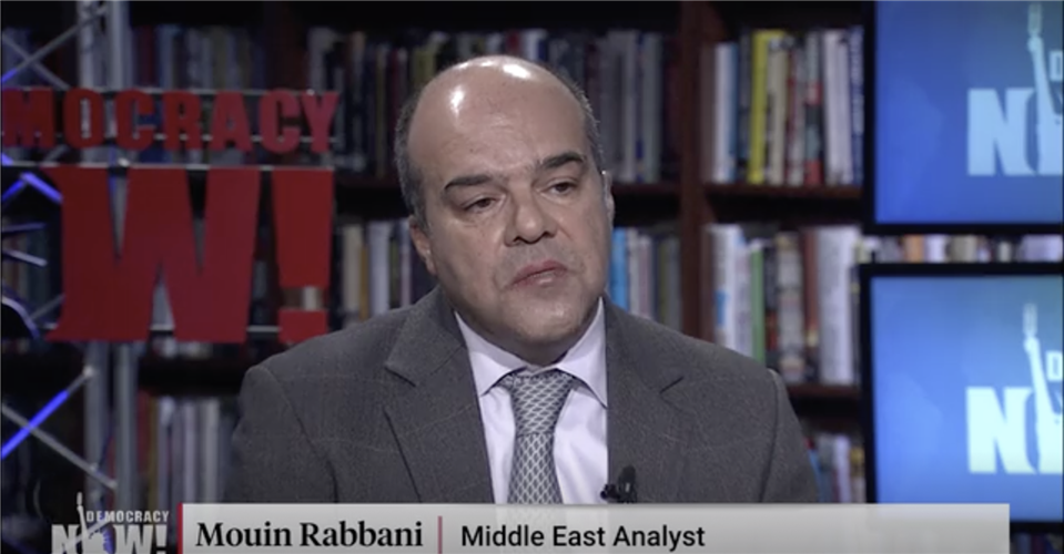 Jadaliyya Co-Editor Mouin Rabbani on Democracy Now!: Israel’s Ultimate Goal Is to Make Gaza ...