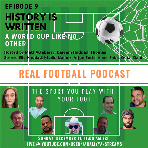 Real Football Podcast Episode 9 - History is Written: A World Cup Like ...