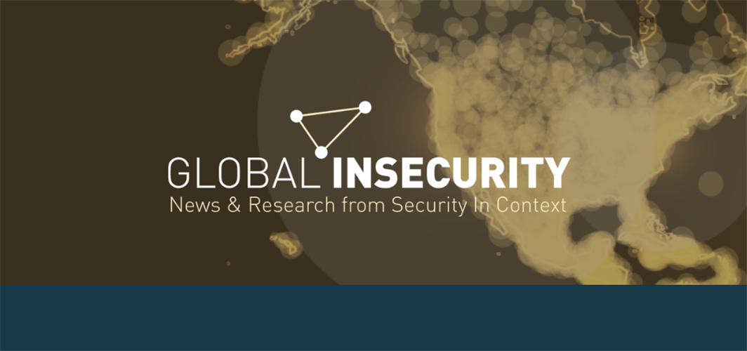 Global Insecurity: Blog Launch (Security in Context)