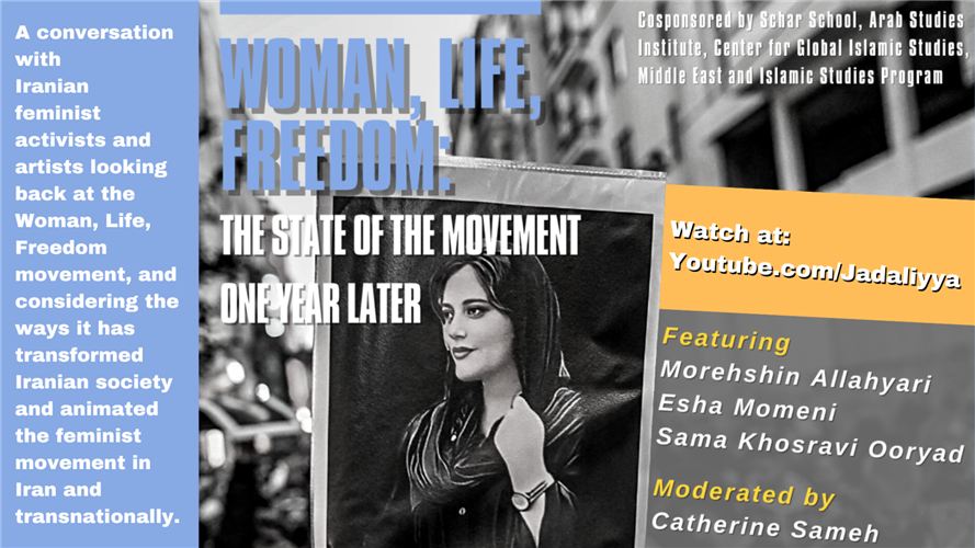 Women, Life, Freedom: The State of the Movement One Year Later