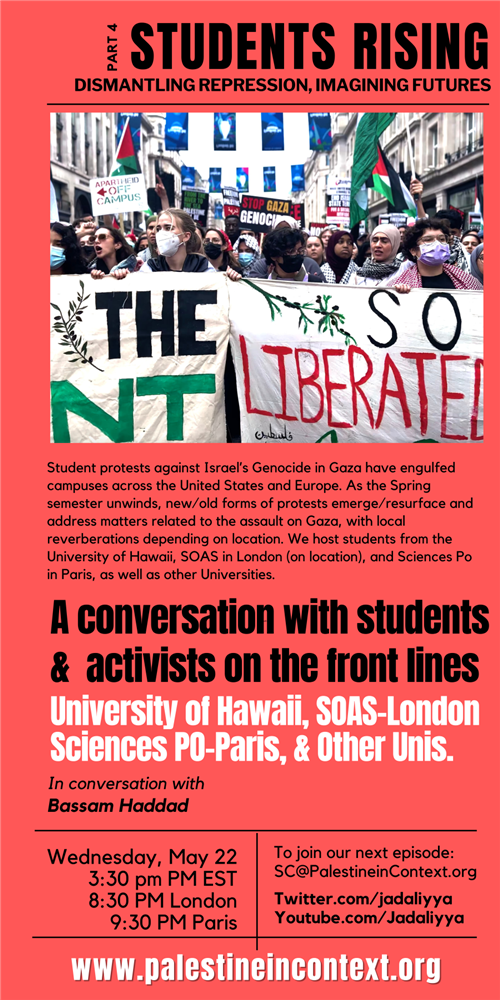 Students Rising: Dismantling Repression, Imagining Futures Part 4 (22 May)