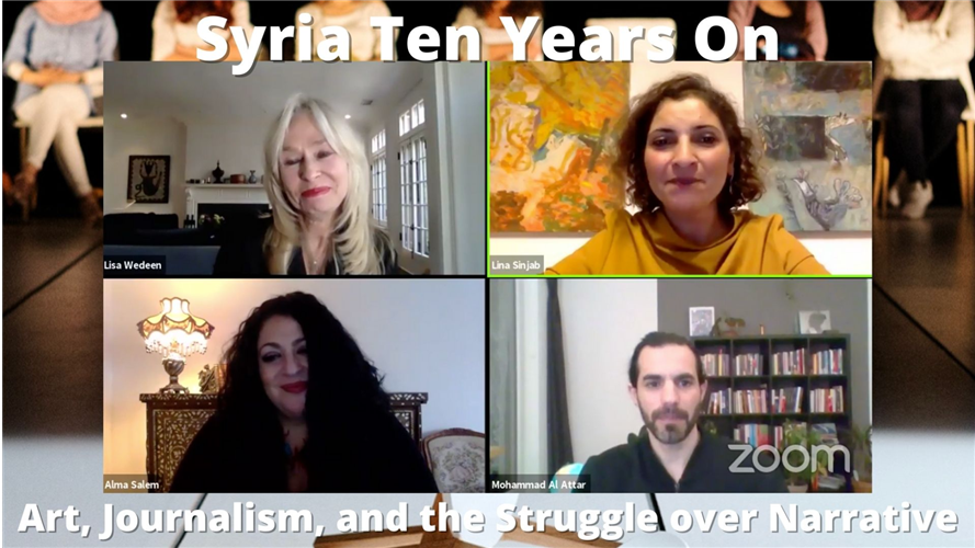 Syria Ten Years On: Art, Journalism, and the Struggle over Narrative ...