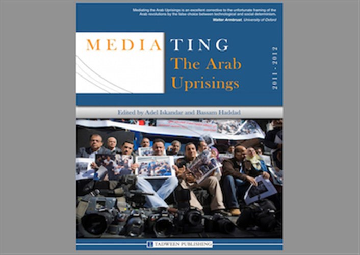 New Texts Out Now: Adel Iskandar and Bassam Haddad, Mediating the Arab ...